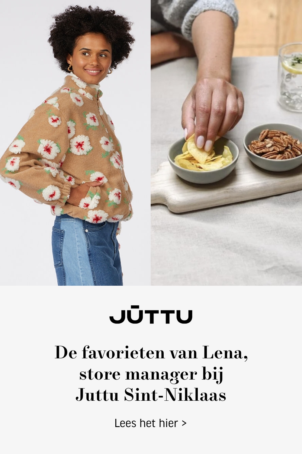 De favorieten van Lena Matthyssens, store manager bij Juttu Sint ...